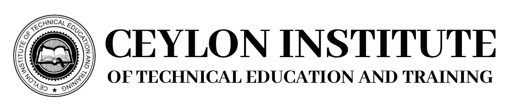 CEYLON INSTITUTE OF TECHNICAL EDUCATION AND TRAINING